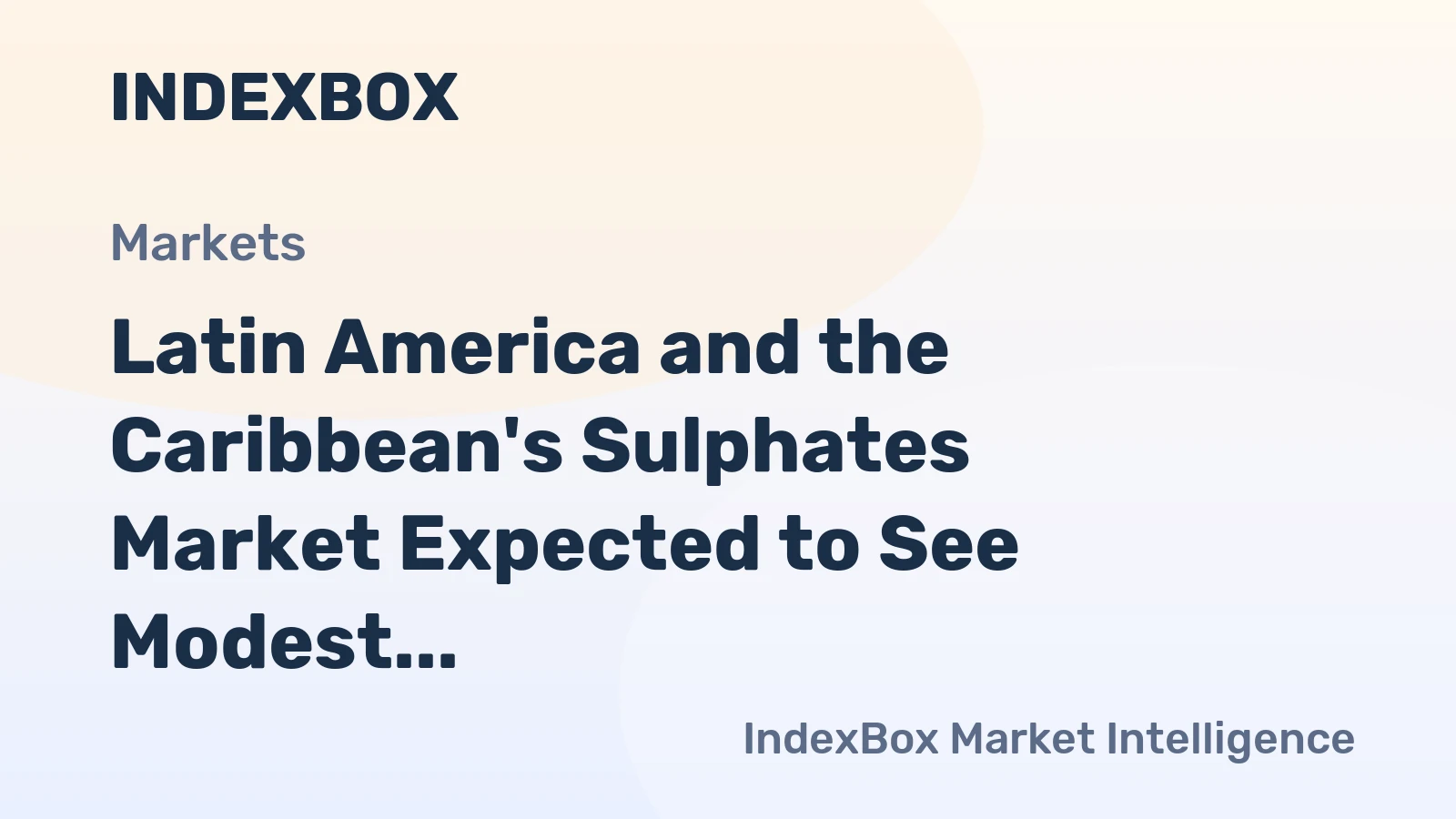 Latin America and the Caribbean's Sulphates Market Expected to See Modest Growth with +0.7% CAGR from 2024 to 2035