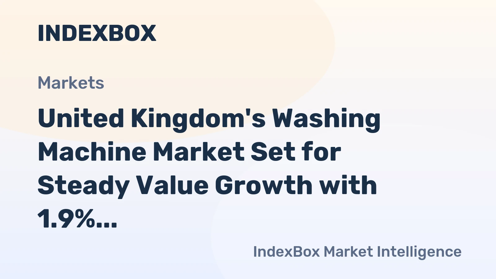 United Kingdom's Washing Machine Market Set for Steady Value Growth with 1.9% CAGR Through 2035