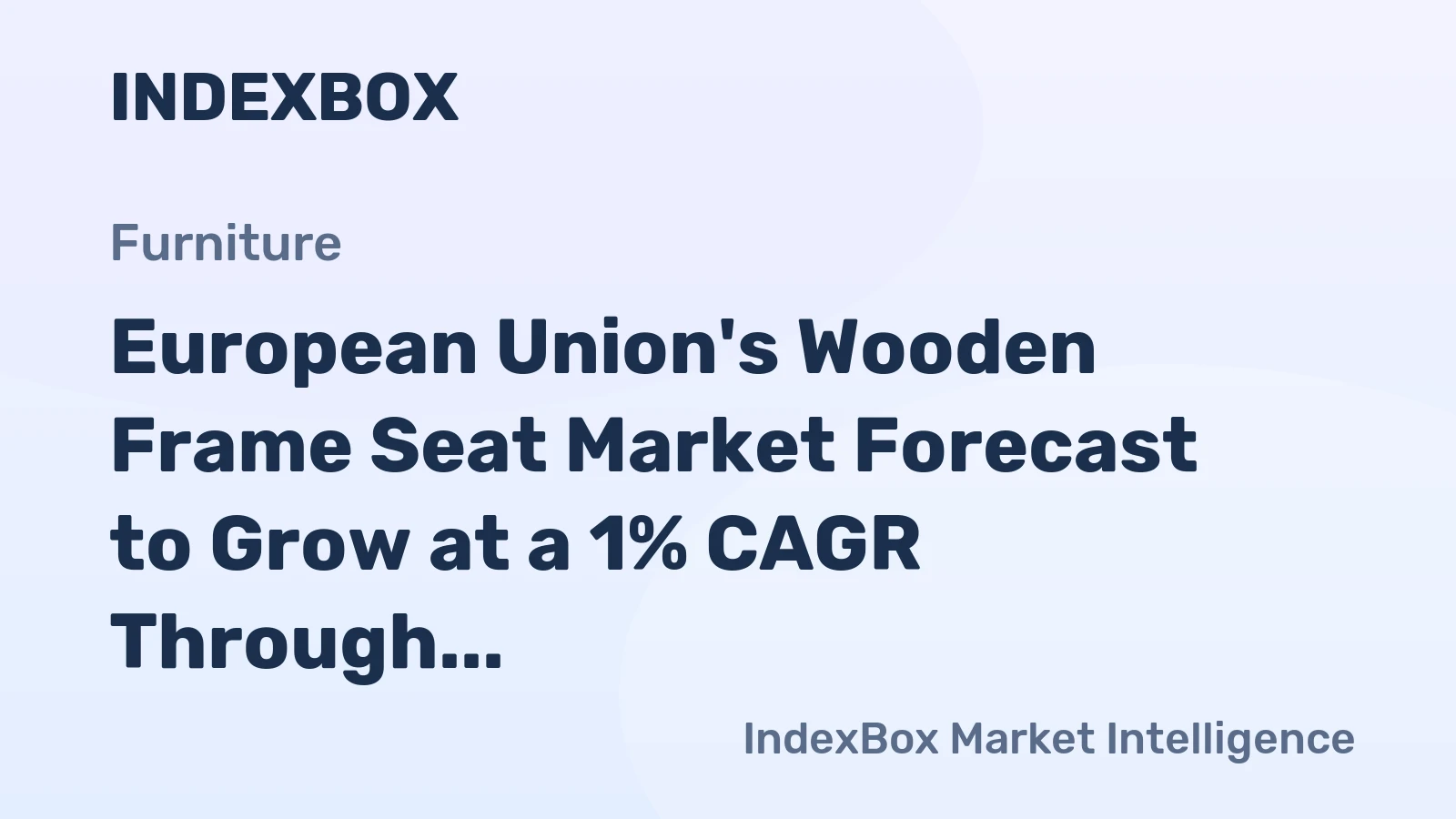 European Union's Wooden Frame Seat Market Forecast to Grow at a 1% CAGR Through 2035
