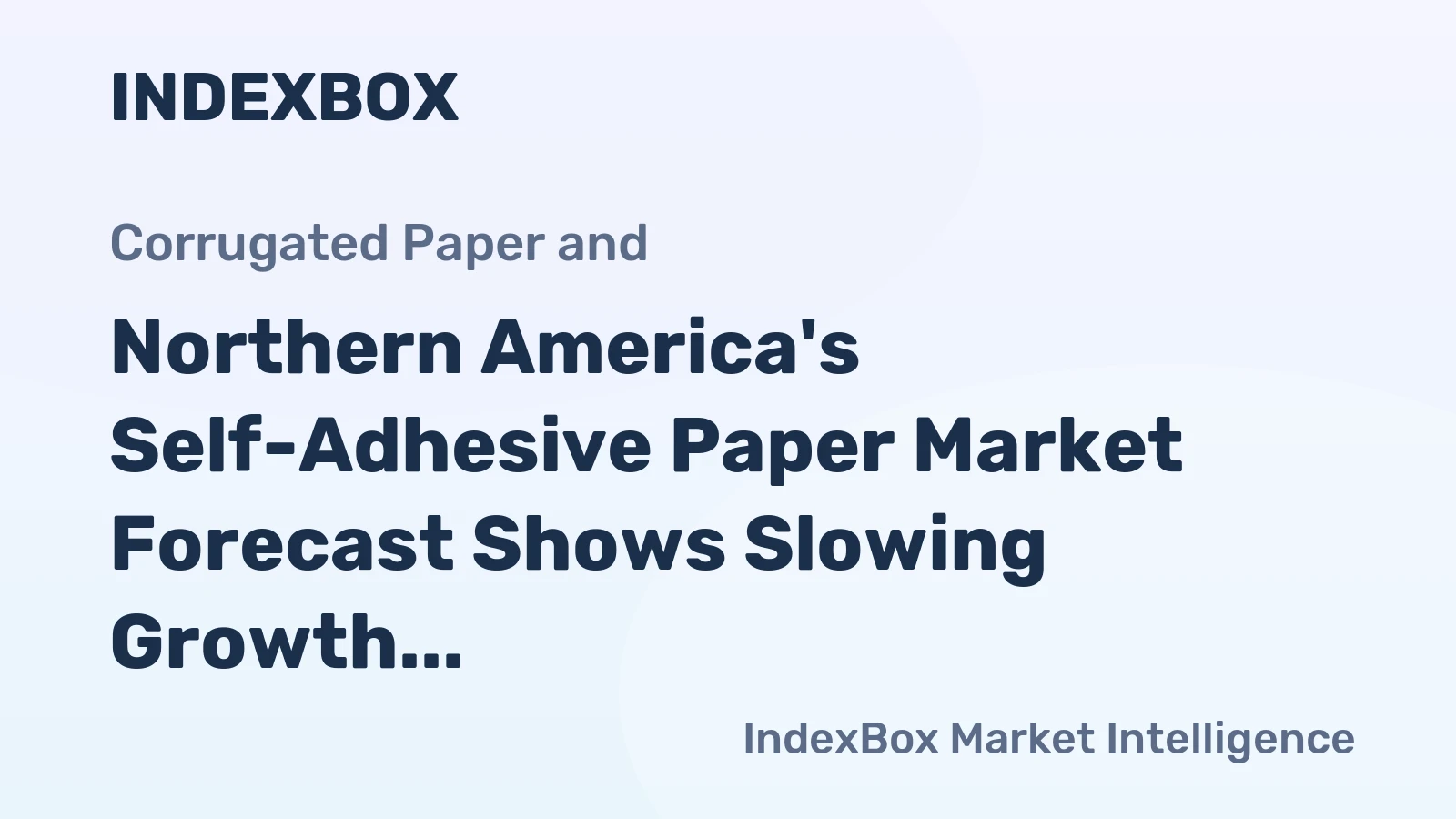 Northern America's Self-Adhesive Paper Market Forecast Shows Slowing Growth With 0.2% Volume CAGR Through 2035