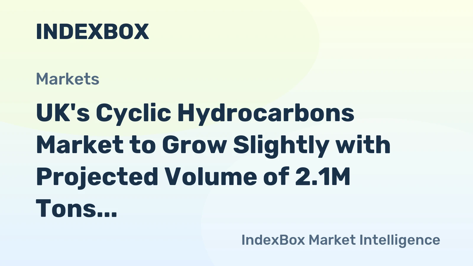 UK's Cyclic Hydrocarbons Market to Grow Slightly with Projected Volume of 2.1M Tons and Value of $1.9B by 2035