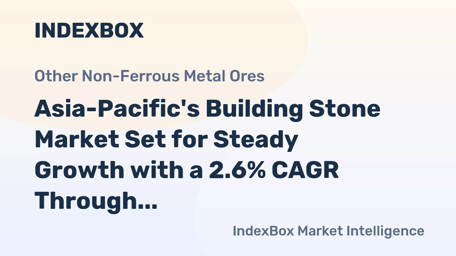 Asia-Pacific's Building Stone Market Set for Steady Growth with a 2.6% CAGR Through 2035