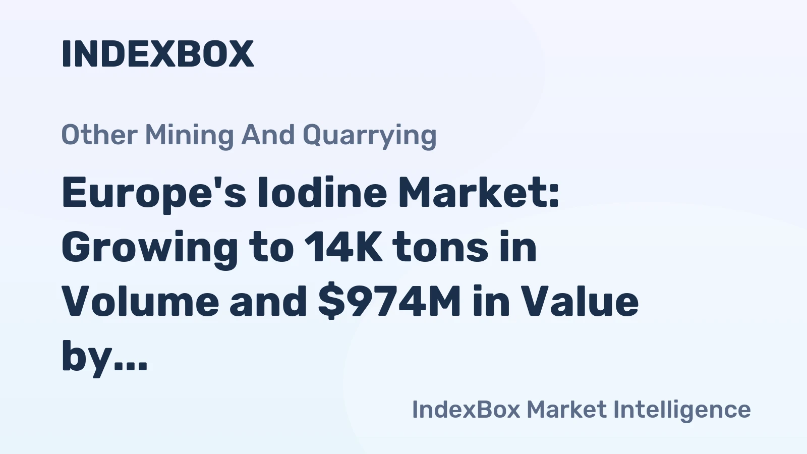 Europe's Iodine Market: Growing to 14K tons in Volume and $974M in Value by 2035