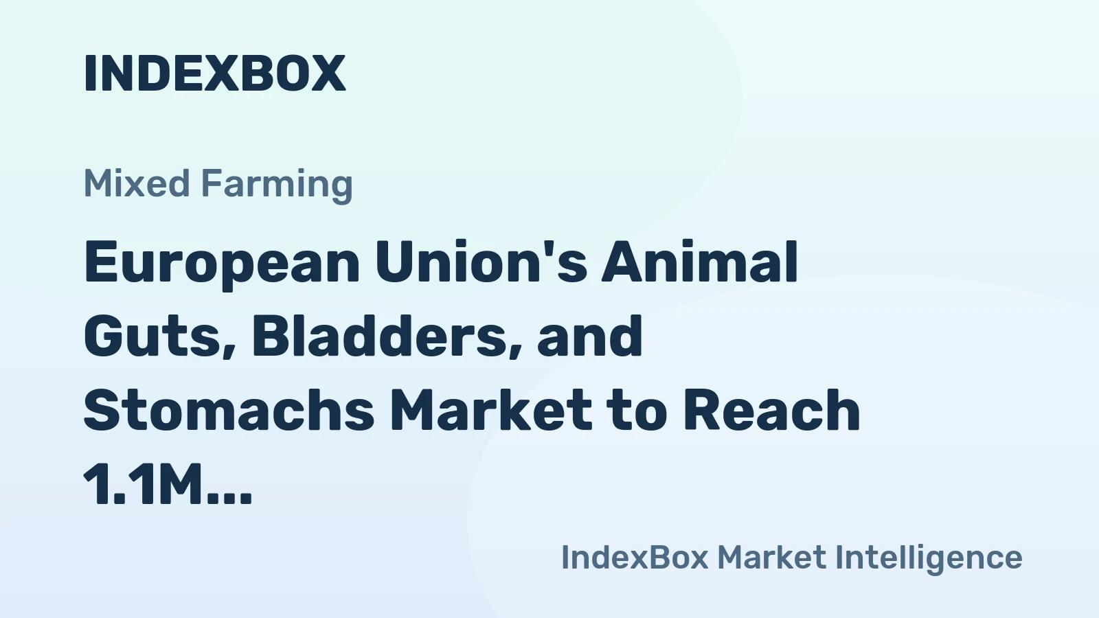 European Union's Animal Guts, Bladders, and Stomachs Market to Reach 1.1M Tons and $4.8B by 2035, with +0.7% and +1.1% CAGR respectively