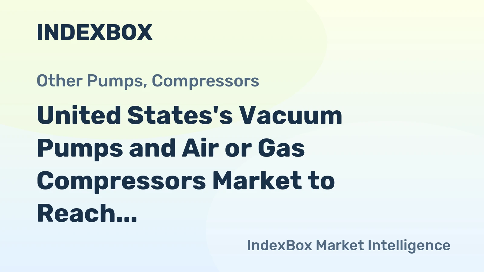 United States's Vacuum Pumps and Air or Gas Compressors Market to Reach 98M Units and $13.7B by 2035