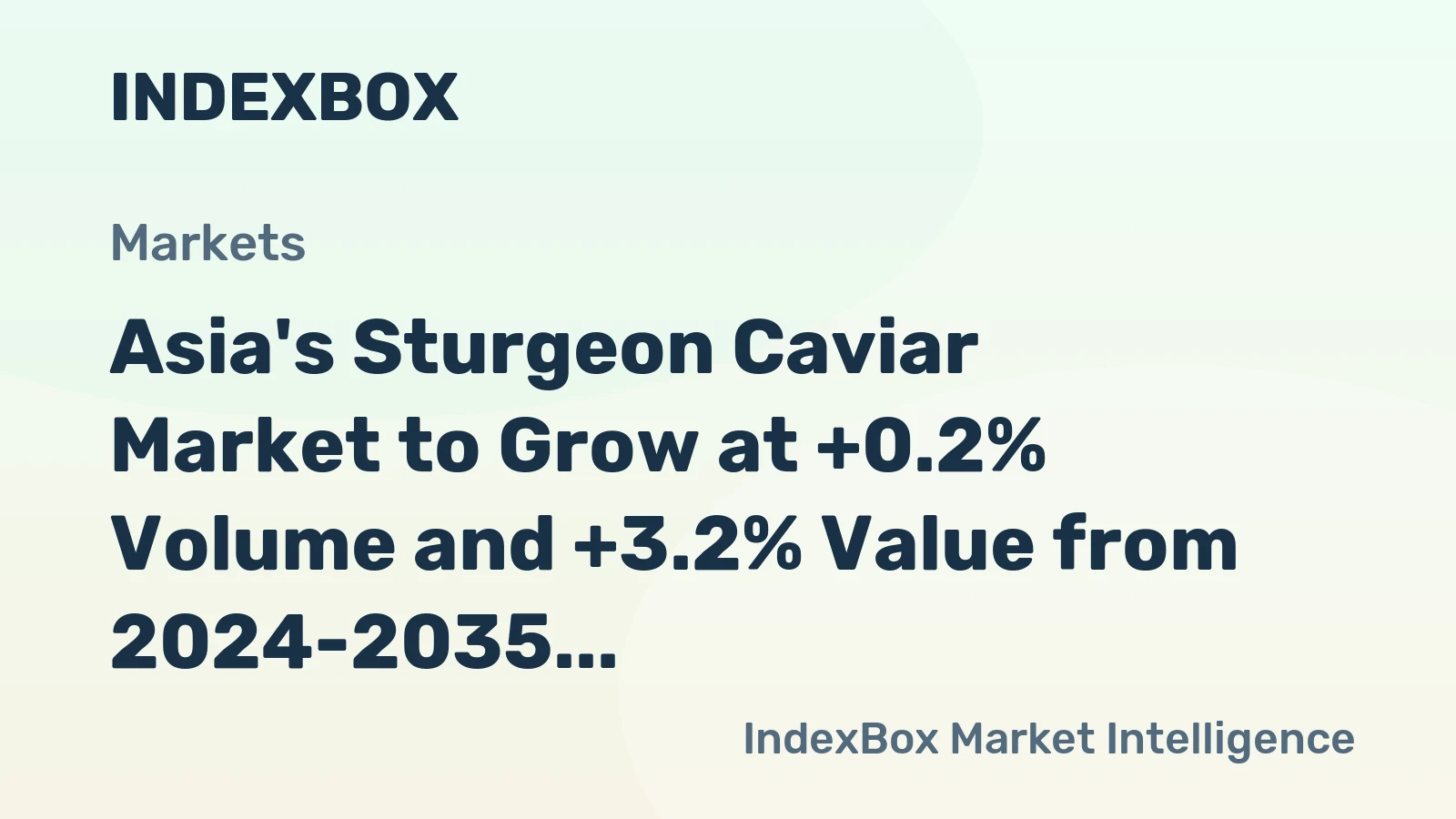 Asia's Sturgeon Caviar Market to Grow at +0.2% Volume and +3.2% Value from 2024-2035