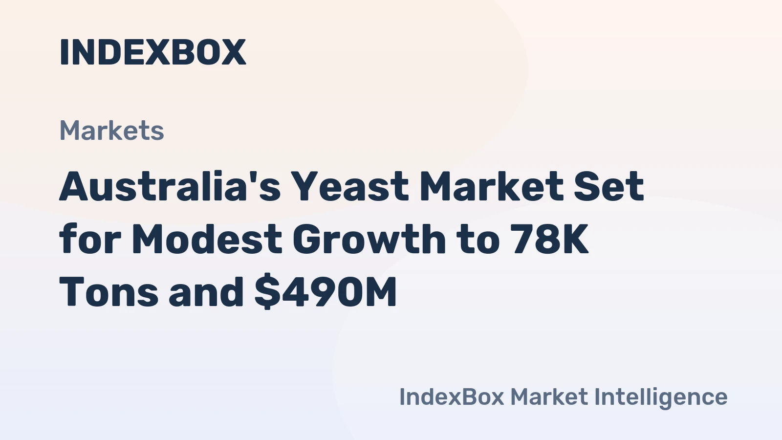 Australia's Yeast Market Set for Modest Growth to 78K Tons and $490M