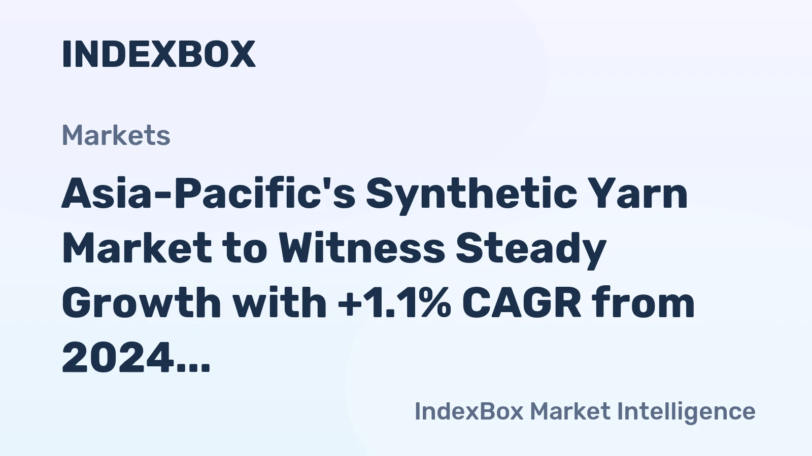 Asia-Pacific's Synthetic Yarn Market to Witness Steady Growth with +1.1% CAGR from 2024 to 2035