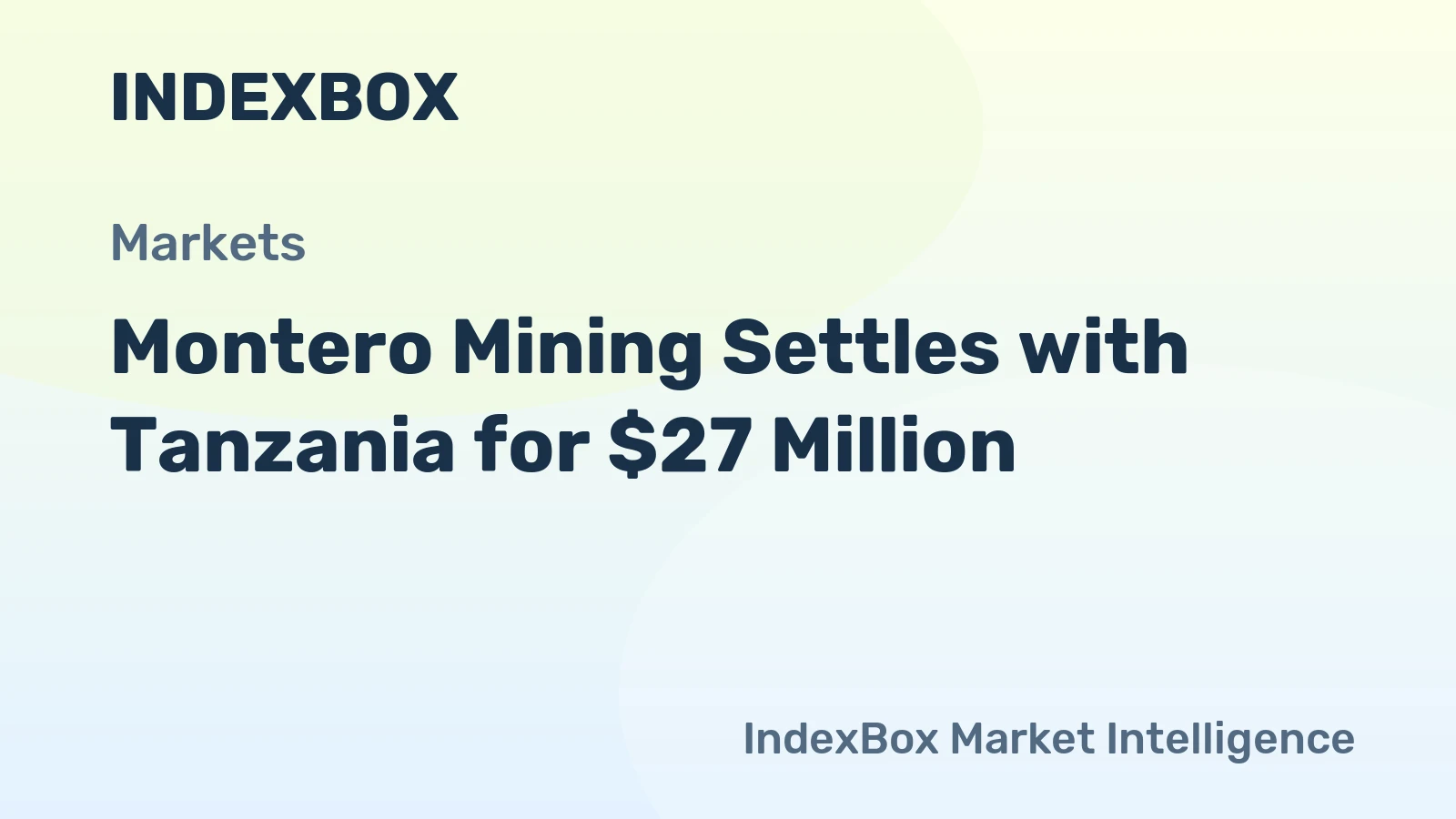 Montero Mining Settles with Tanzania for $27 Million