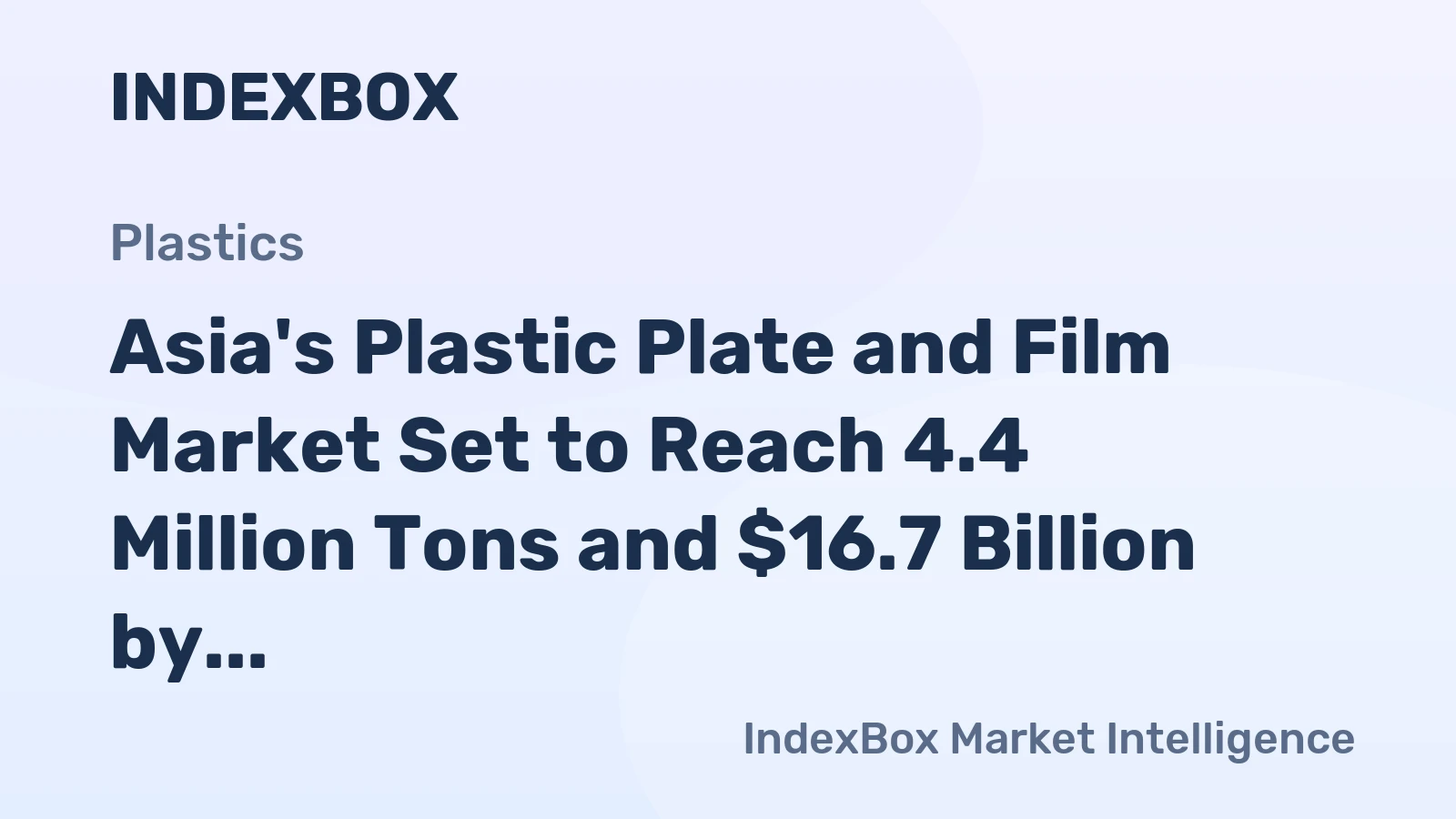 Asia's Plastic Plate and Film Market Set to Reach 4.4 Million Tons and $16.7 Billion by 2035