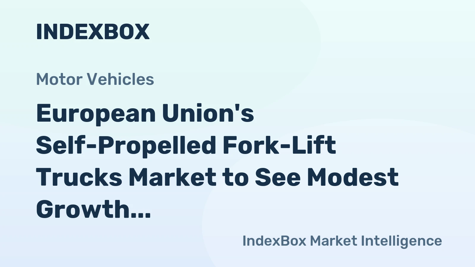European Union's Self-Propelled Fork-Lift Trucks Market to See Modest Growth with +2.3% CAGR Through 2035