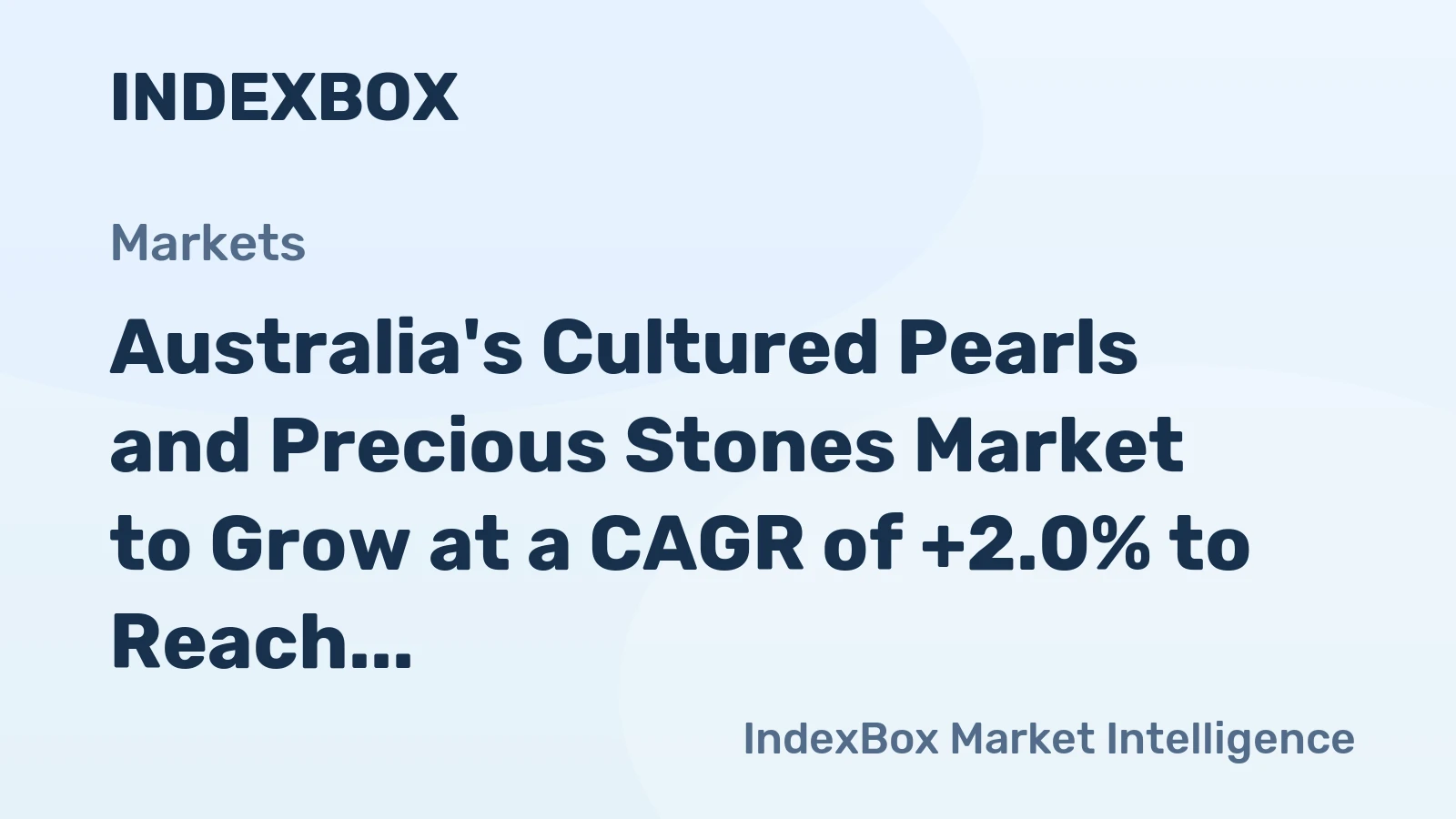 Australia's Cultured Pearls and Precious Stones Market to Grow at a CAGR of +2.0% to Reach $12.4B by 2035