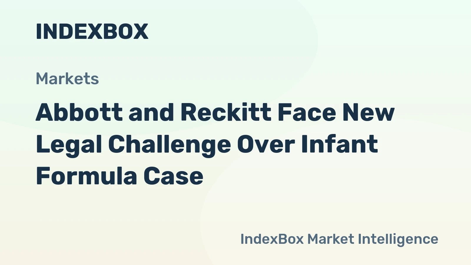 Abbott and Reckitt Face New Legal Challenge Over Infant Formula Case