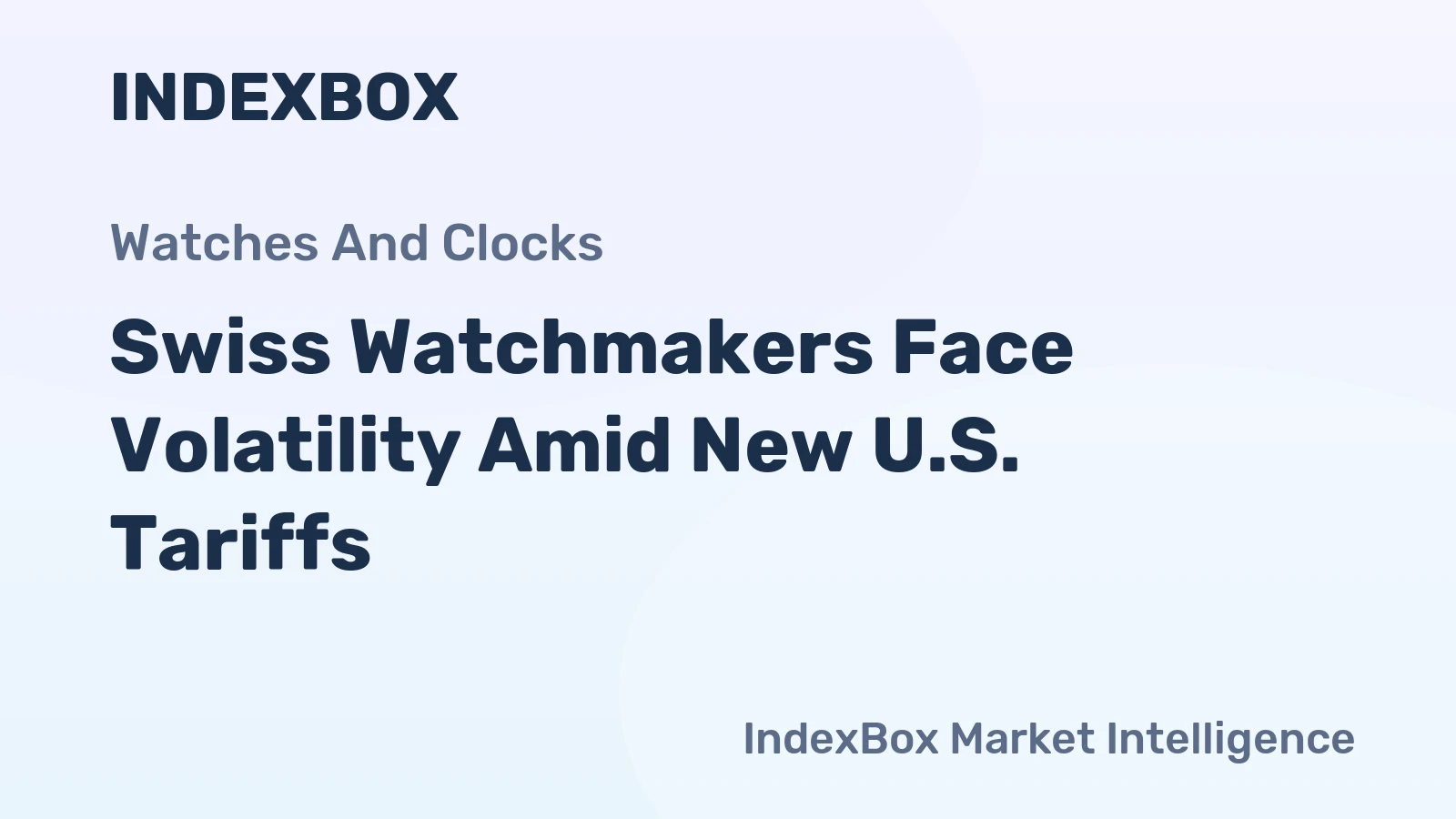Swiss Watchmakers Face Volatility Amid New U.S. Tariffs