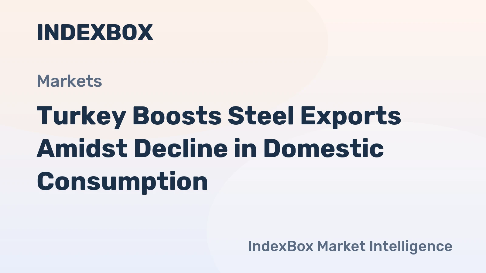 Turkey Boosts Steel Exports Amidst Decline in Domestic Consumption