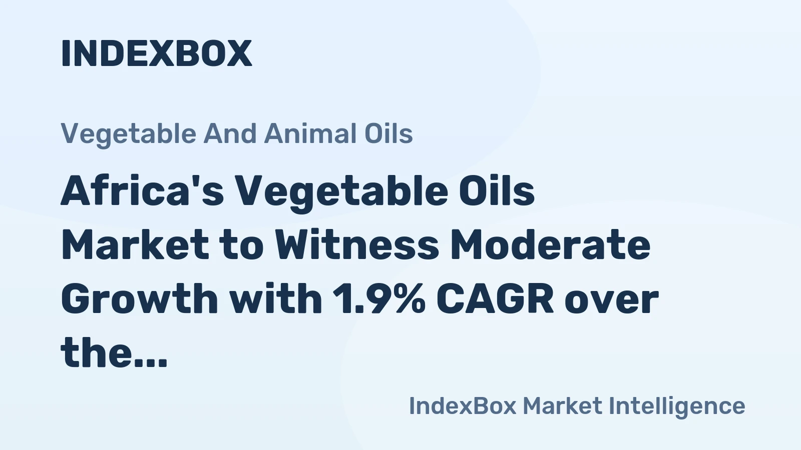 Africa's Vegetable Oils Market to Witness Moderate Growth with 1.9% CAGR over the Next Decade