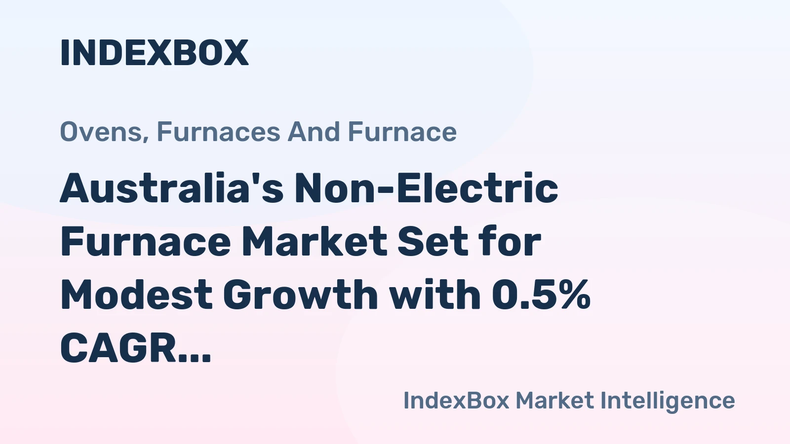 Australia's Non-Electric Furnace Market Set for Modest Growth with 0.5% CAGR Through 2035