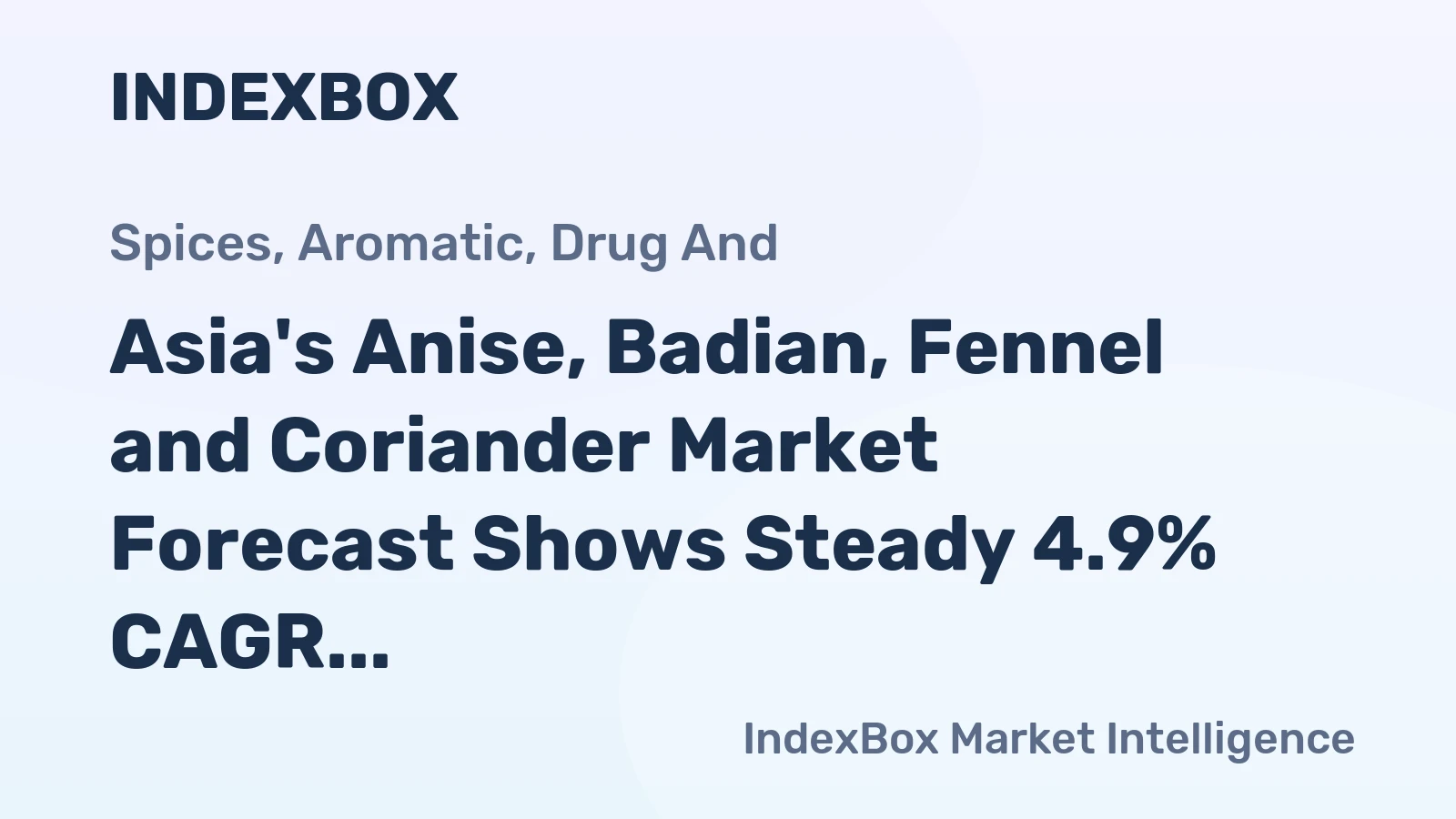 Asia's Anise, Badian, Fennel and Coriander Market Forecast Shows Steady 4.9% CAGR Growth Through 2035