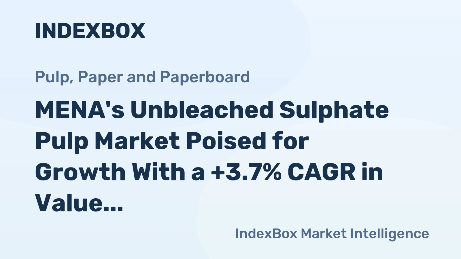 MENA's Unbleached Sulphate Pulp Market Poised for Growth With a +3.7% CAGR in Value Through 2035