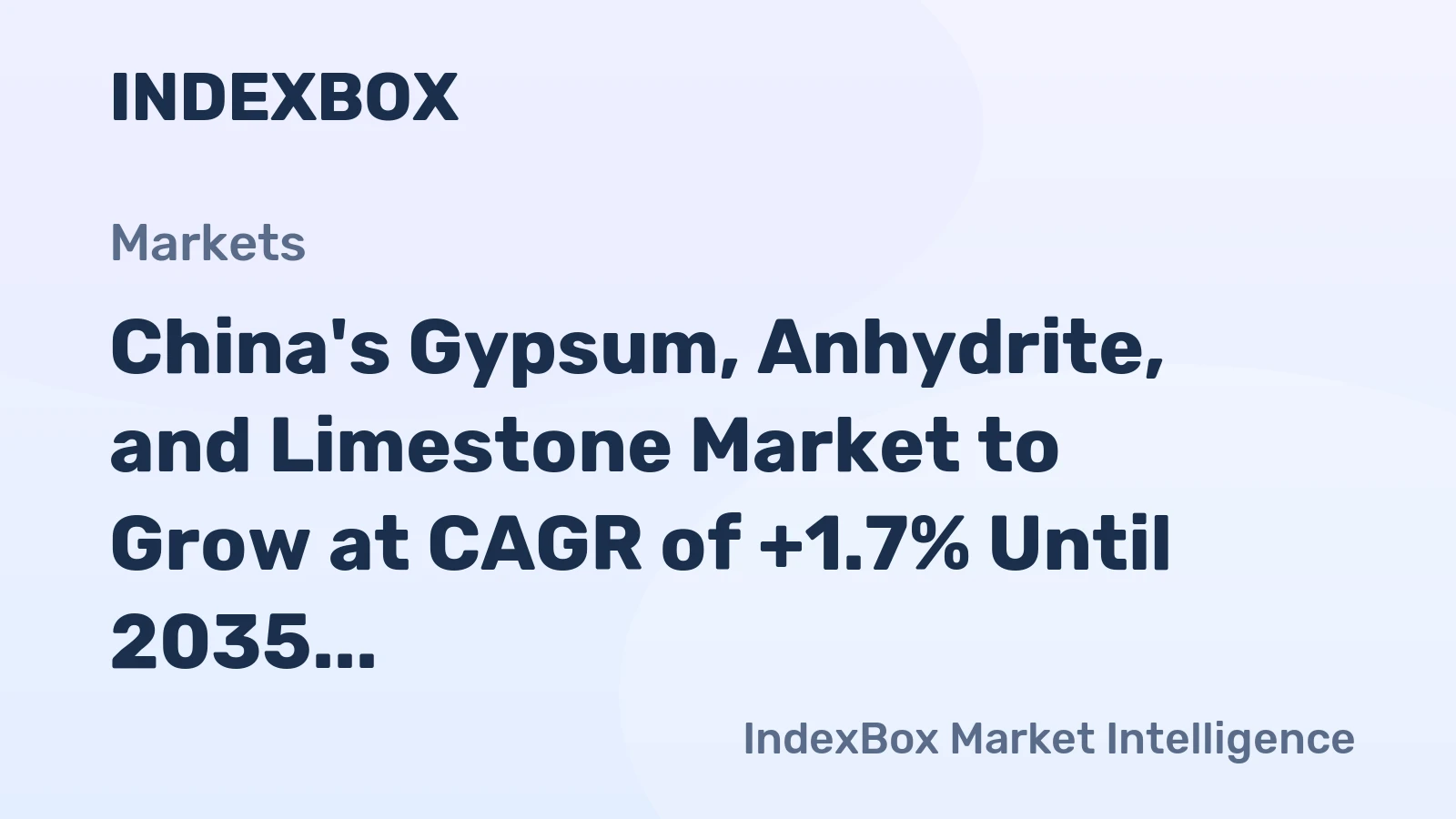 China's Gypsum, Anhydrite, and Limestone Market to Grow at CAGR of +1.7% Until 2035