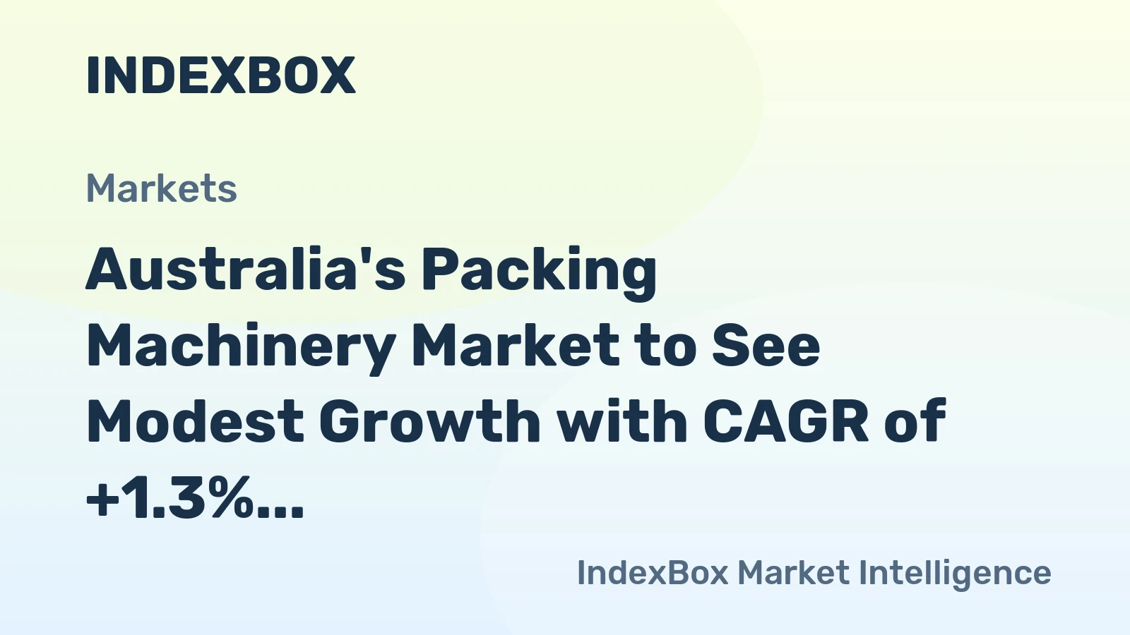 Australia's Packing Machinery Market to See Modest Growth with CAGR of +1.3%