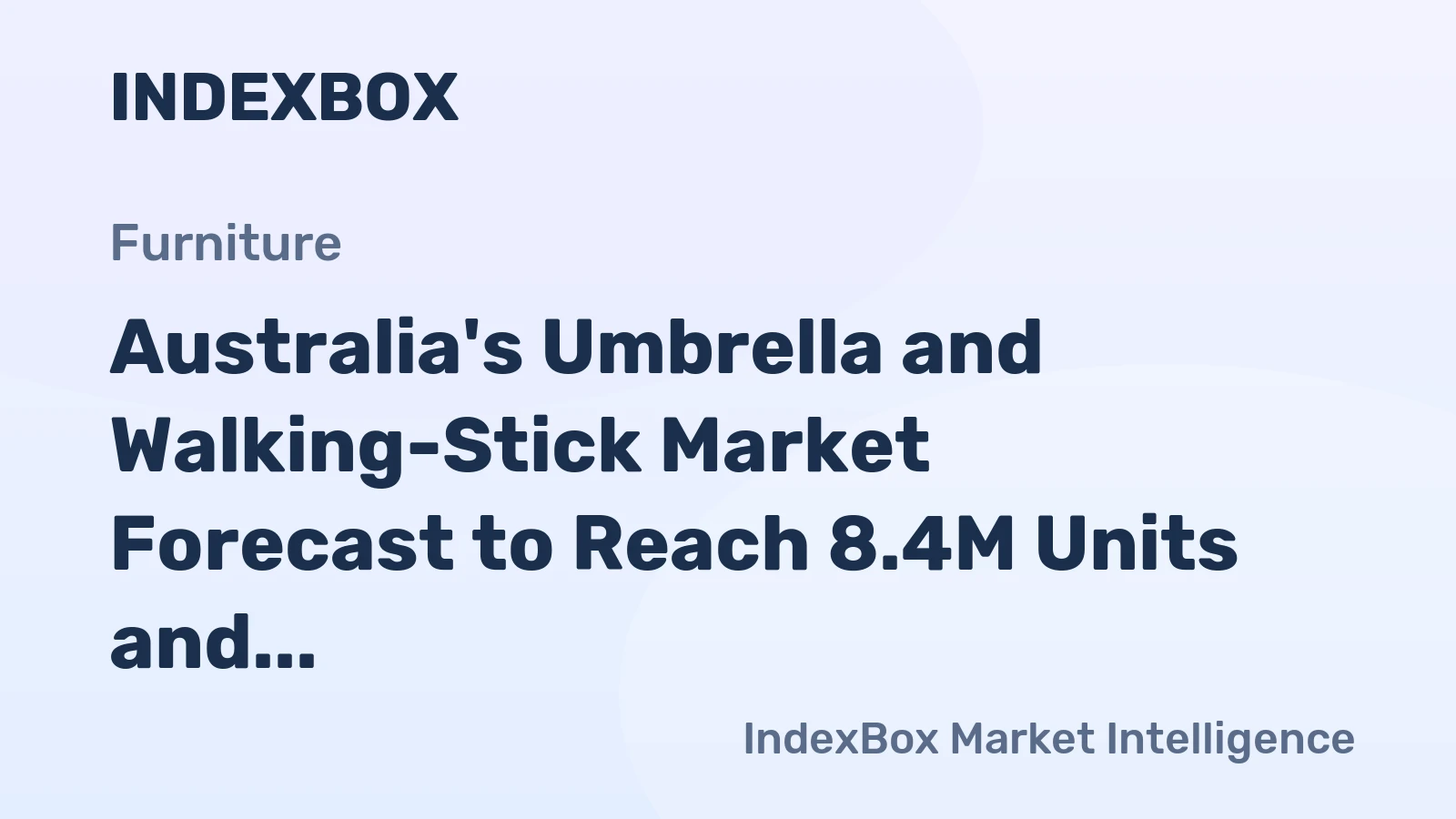 Australia's Umbrella and Walking-Stick Market Forecast to Reach 8.4M Units and $33M in Value