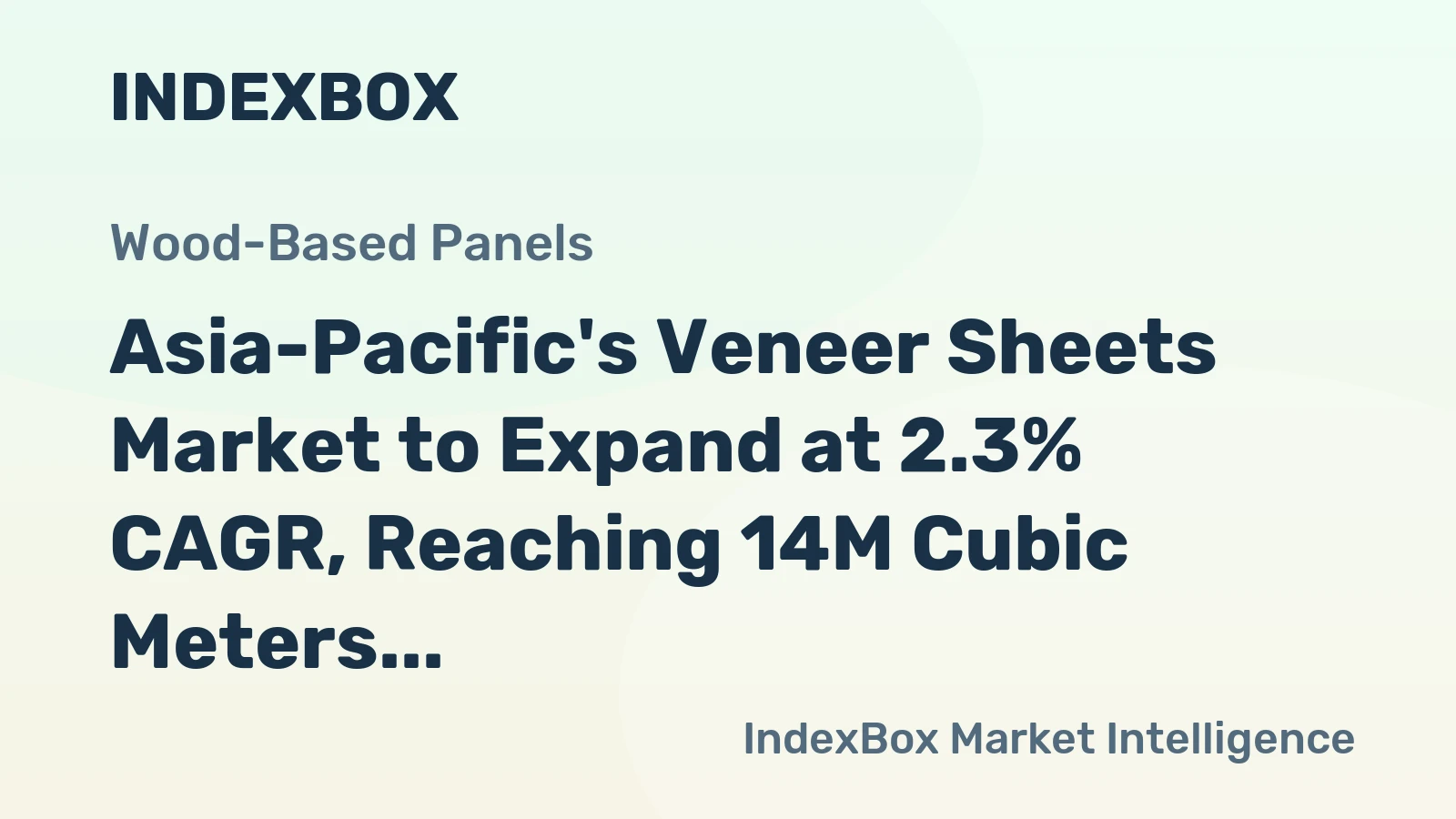 Asia-Pacific's Veneer Sheets Market to Expand at 2.3% CAGR, Reaching 14M Cubic Meters by 2035
