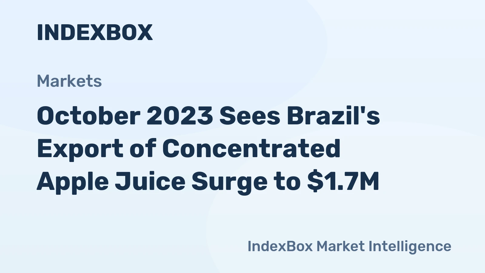 October 2023 Sees Brazil's Export of Concentrated Apple Juice Surge to $1.7M