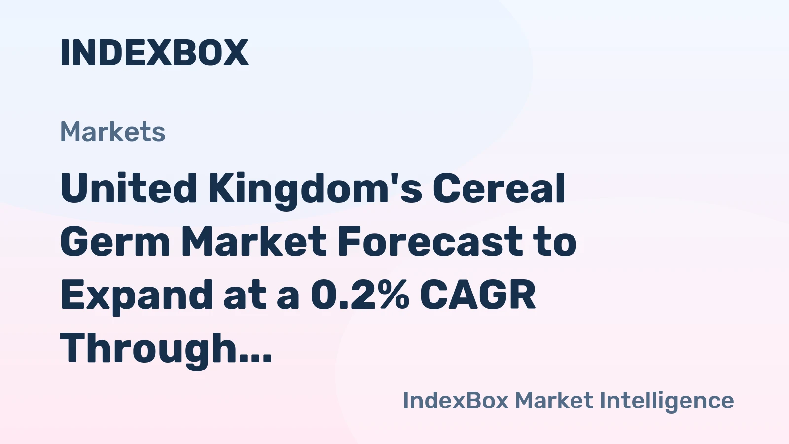 United Kingdom's Cereal Germ Market Forecast to Expand at a 0.2% CAGR Through 2035