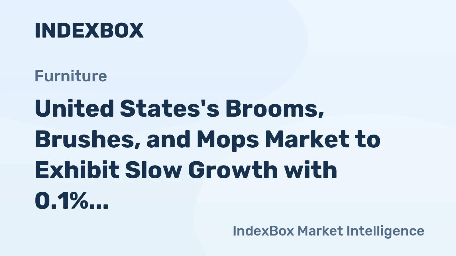 United States's Brooms, Brushes, and Mops Market to Exhibit Slow Growth with 0.1% CAGR