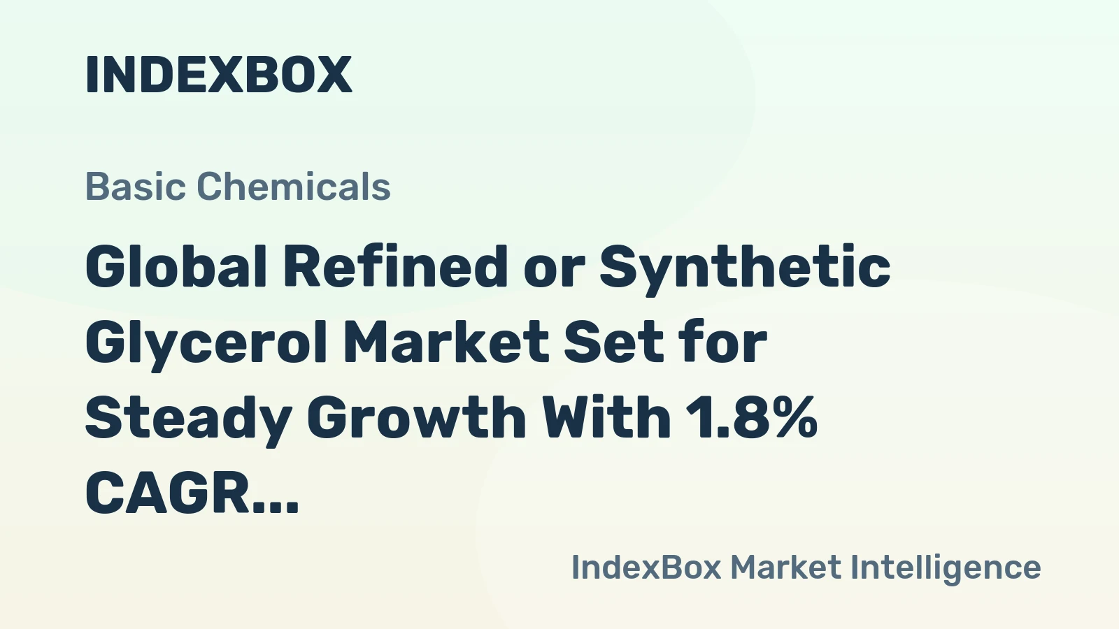 Global Refined or Synthetic Glycerol Market Set for Steady Growth With 1.8% CAGR Through 2035