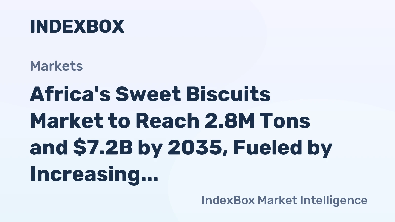 Africa's Sweet Biscuits Market to Reach 2.8M Tons and $7.2B by 2035, Fueled by Increasing Demand