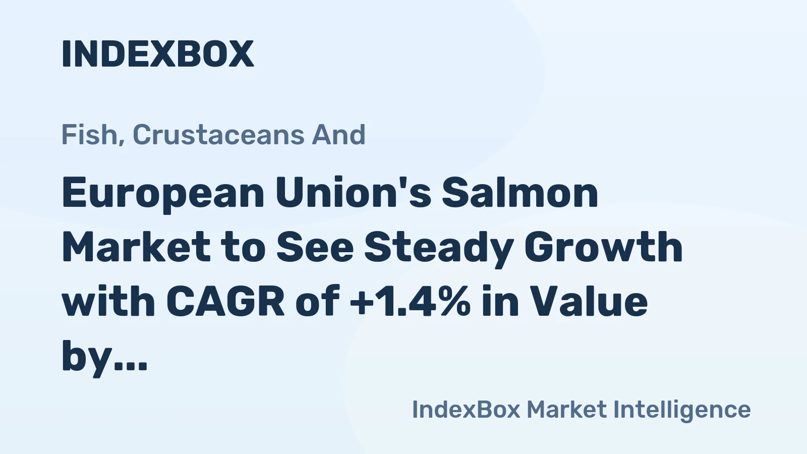 European Union's Salmon Market to See Steady Growth with CAGR of +1.4% in Value by 2035
