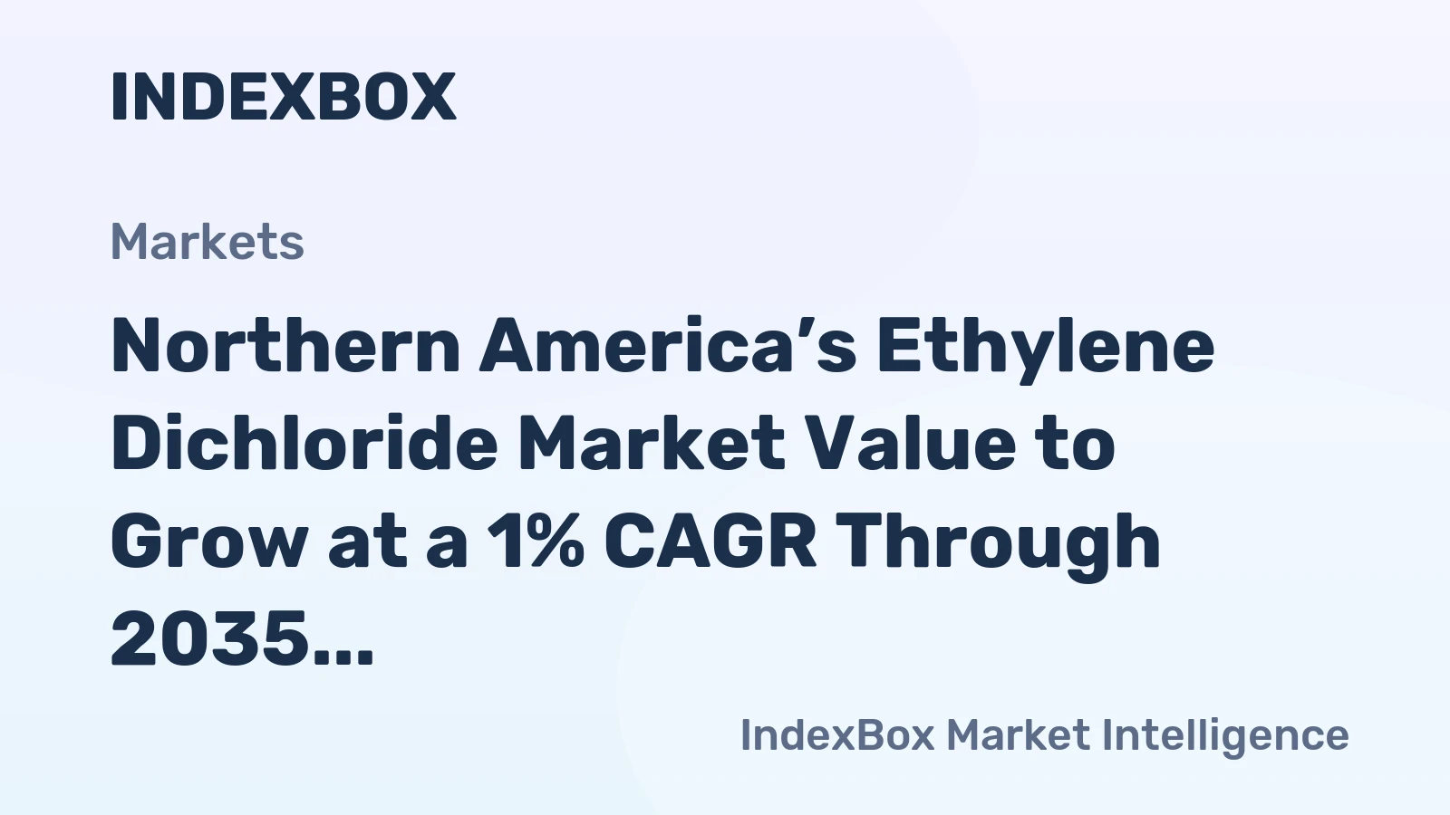 Northern America’s Ethylene Dichloride Market Value to Grow at a 1% CAGR Through 2035
