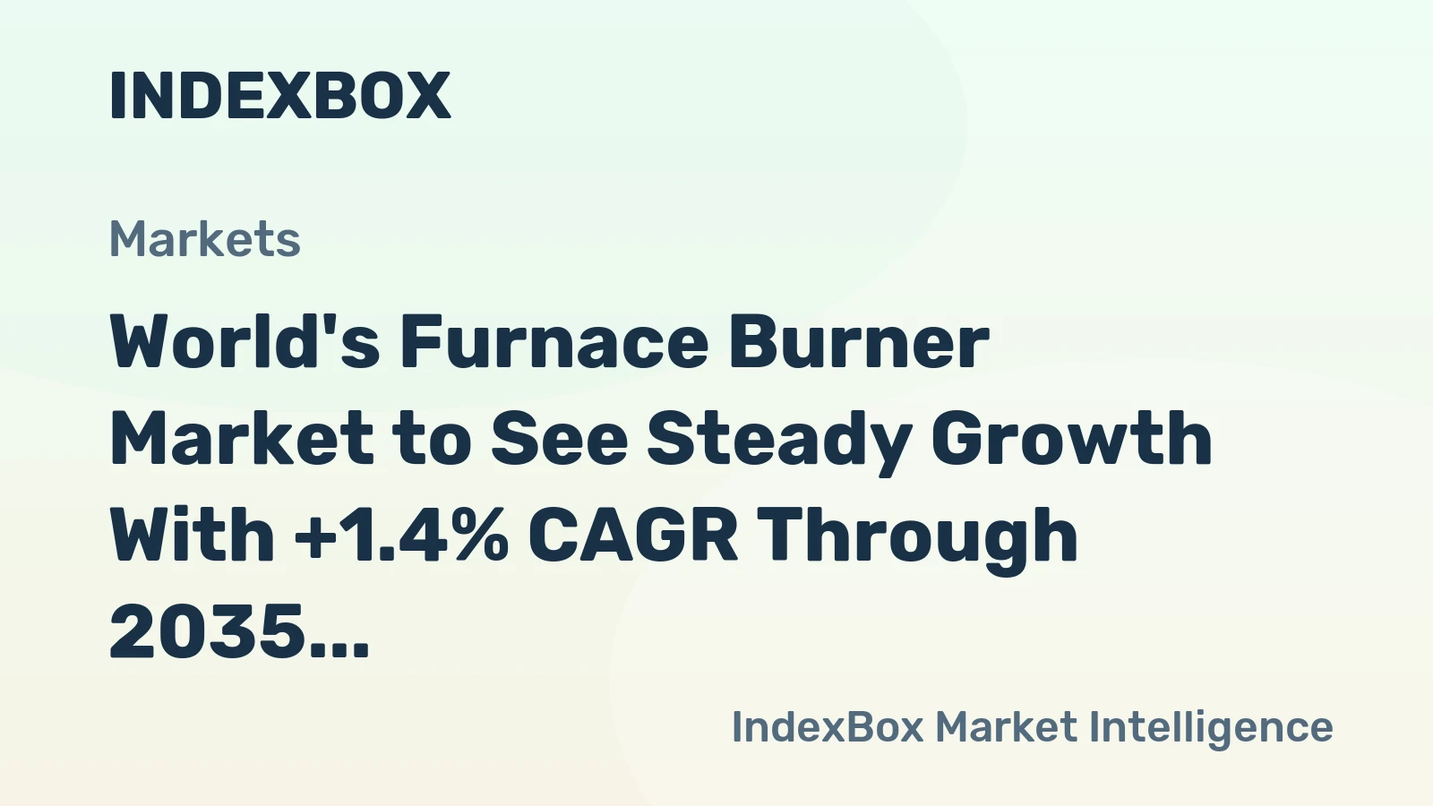 World's Furnace Burner Market to See Steady Growth With +1.4% CAGR Through 2035