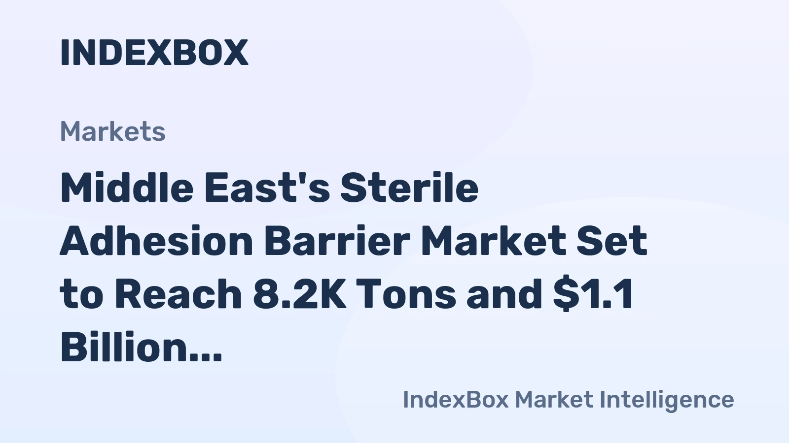 Middle East's Sterile Adhesion Barrier Market Set to Reach 8.2K Tons and $1.1 Billion