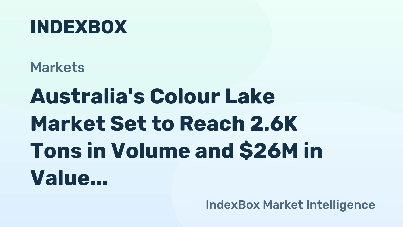 Australia's Colour Lake Market Set to Reach 2.6K Tons in Volume and $26M in Value