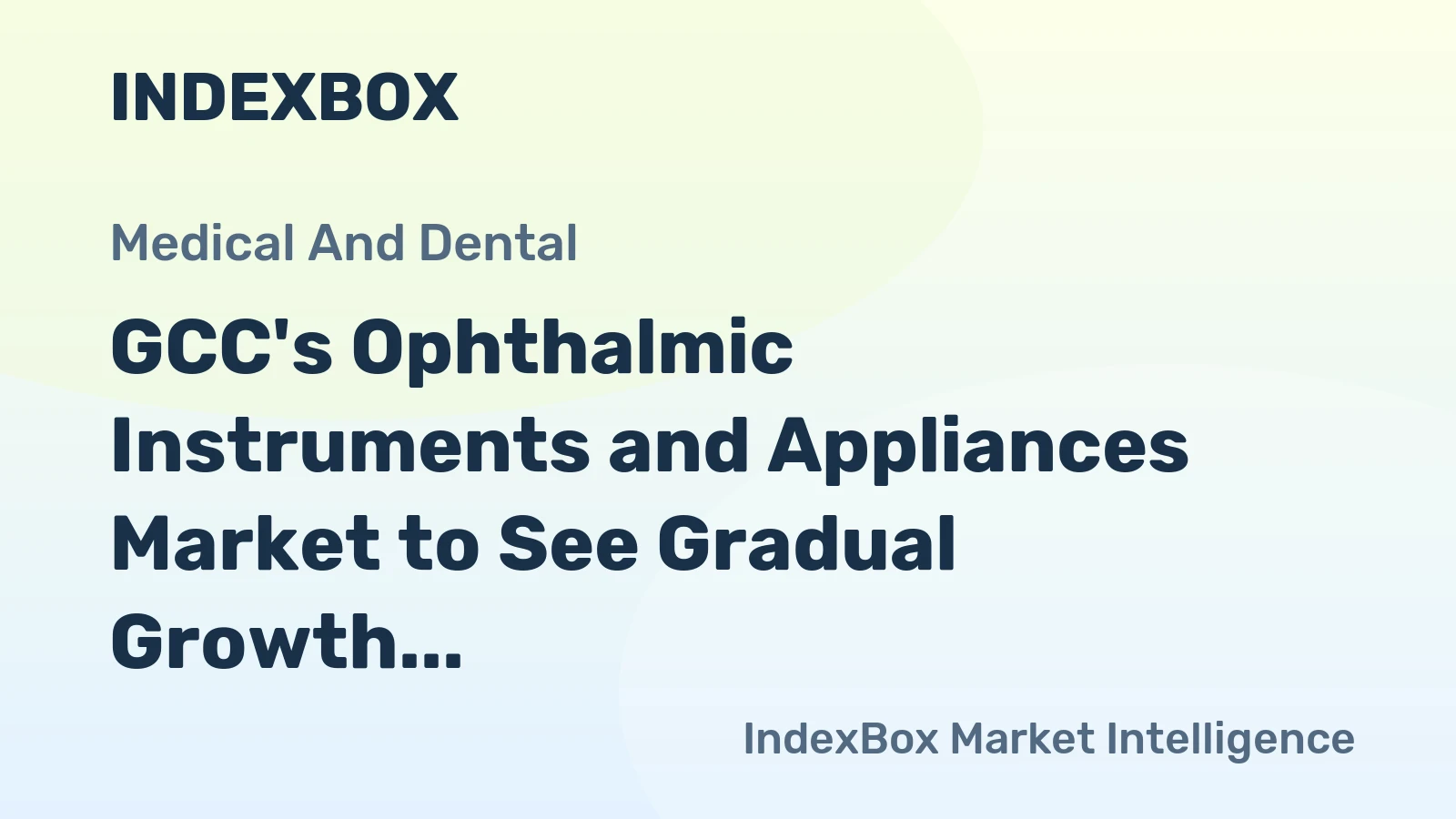 GCC's Ophthalmic Instruments and Appliances Market to See Gradual Growth with 1.8% CAGR through 2035, Reaching $401M in Value