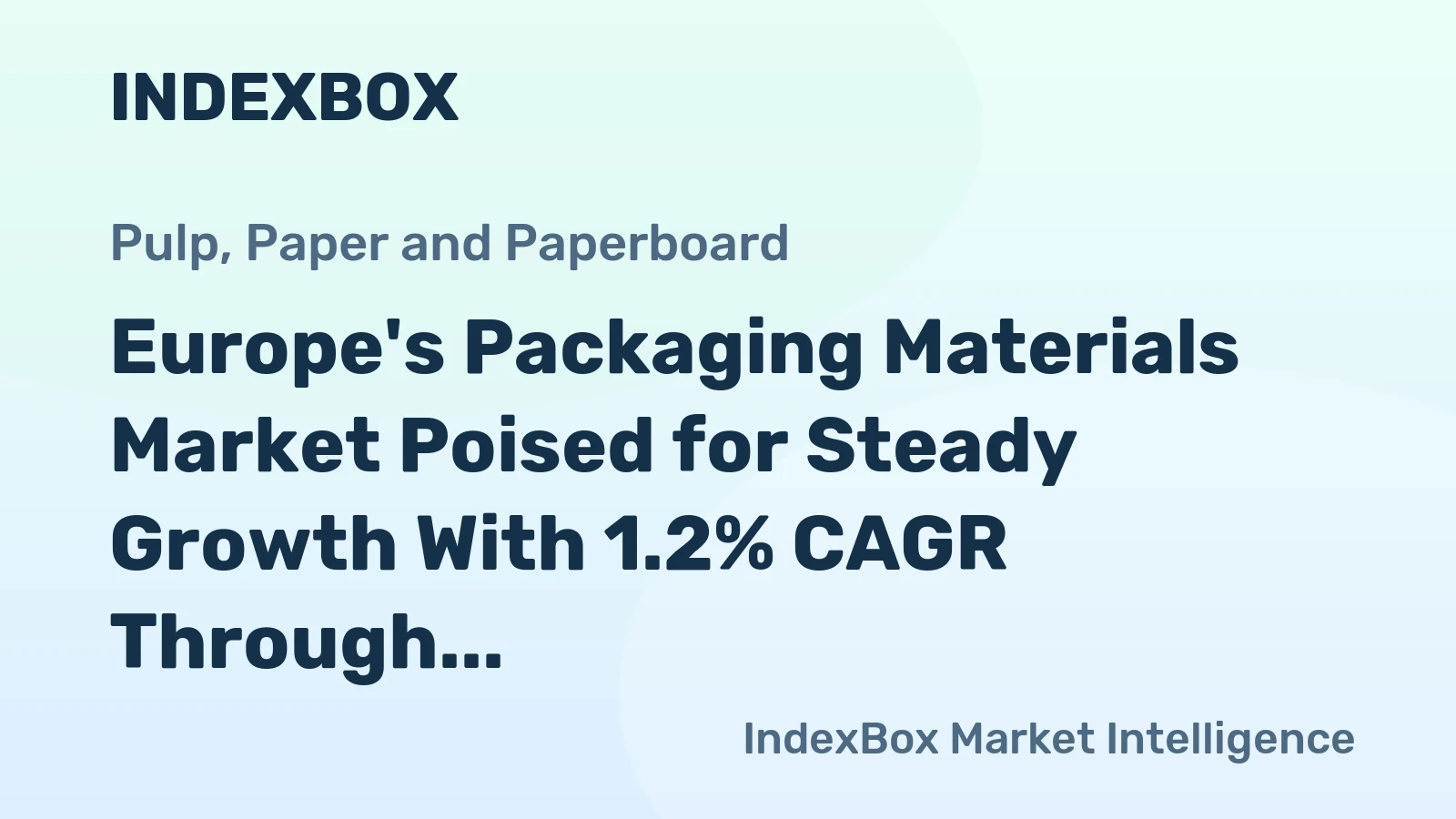 Europe's Packaging Materials Market Poised for Steady Growth With 1.2% CAGR Through 2035