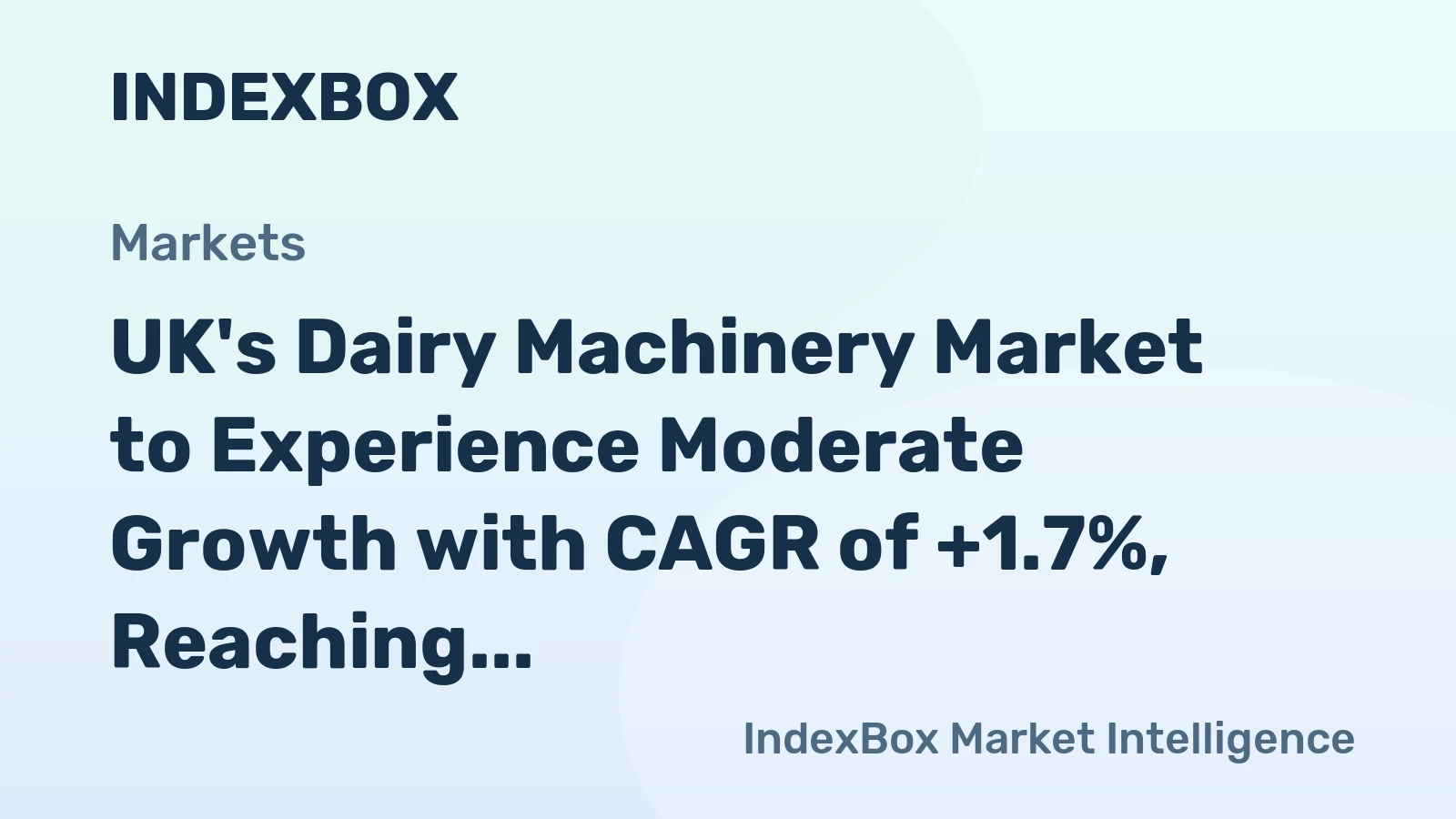 UK's Dairy Machinery Market to Experience Moderate Growth with CAGR of +1.7%, Reaching $21M by 2035