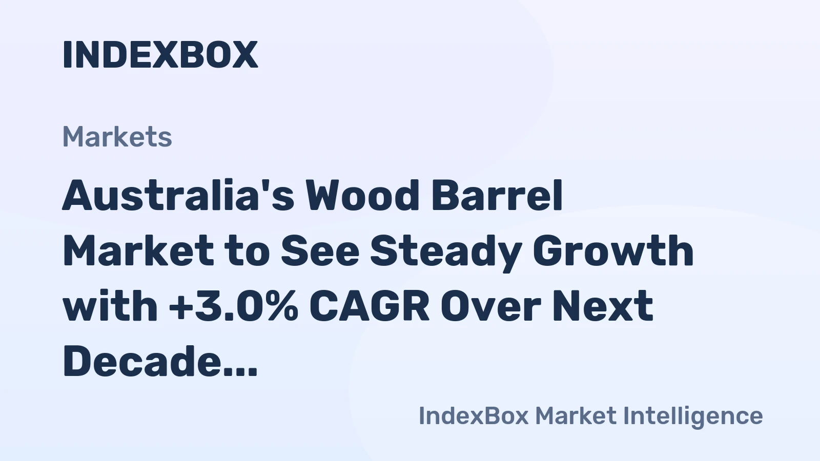 Australia's Wood Barrel Market to See Steady Growth with +3.0% CAGR Over Next Decade
