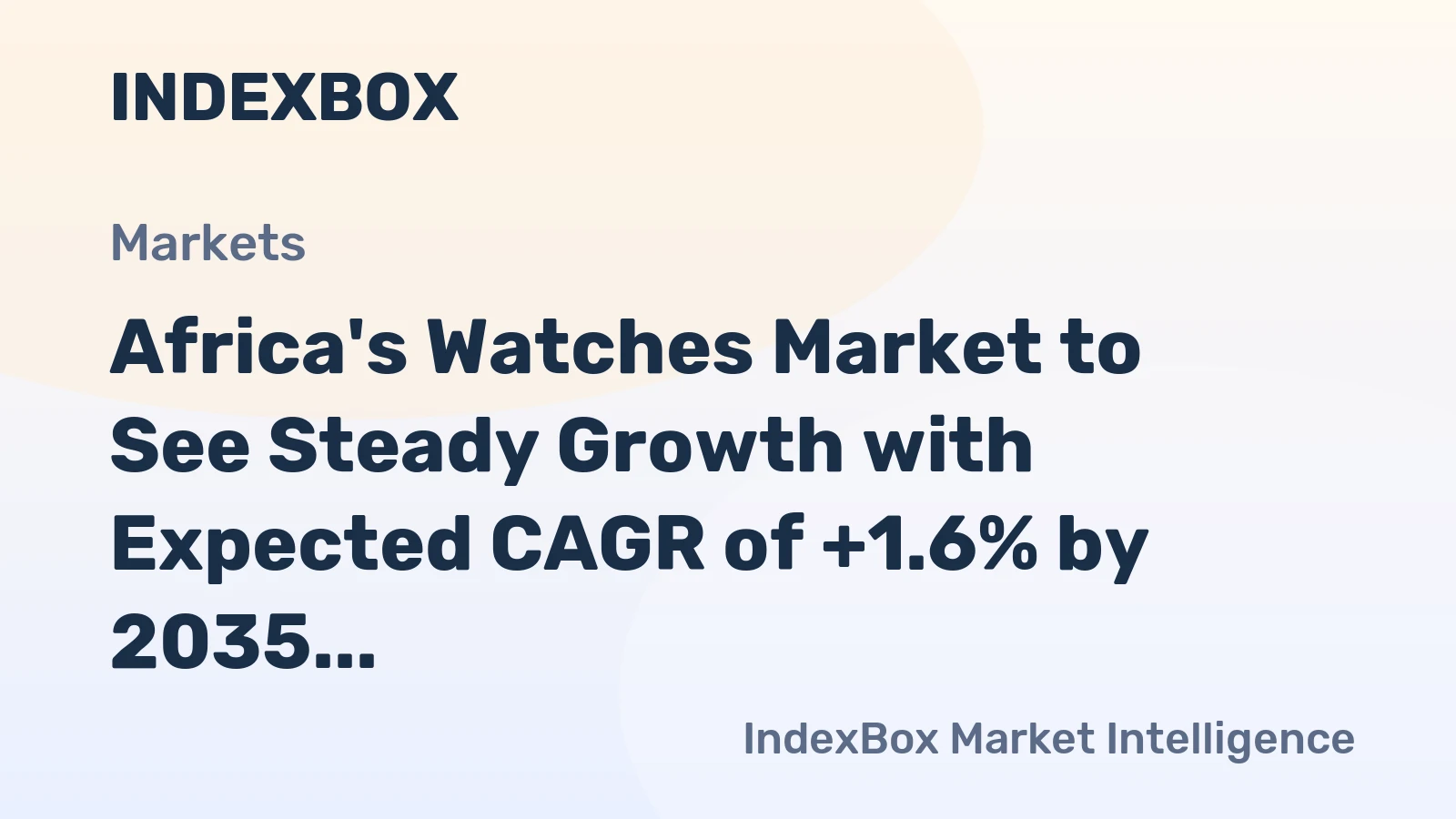 Africa's Watches Market to See Steady Growth with Expected CAGR of +1.6% by 2035