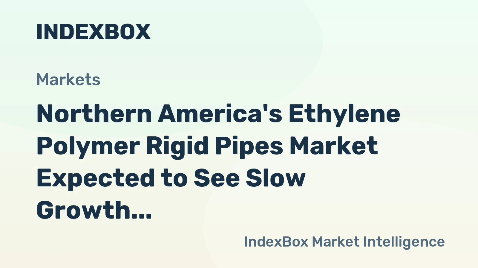 Northern America's Ethylene Polymer Rigid Pipes Market Expected to See Slow Growth, Reaching 1.1M Tons in Volume and $6.9B in Value by 2035