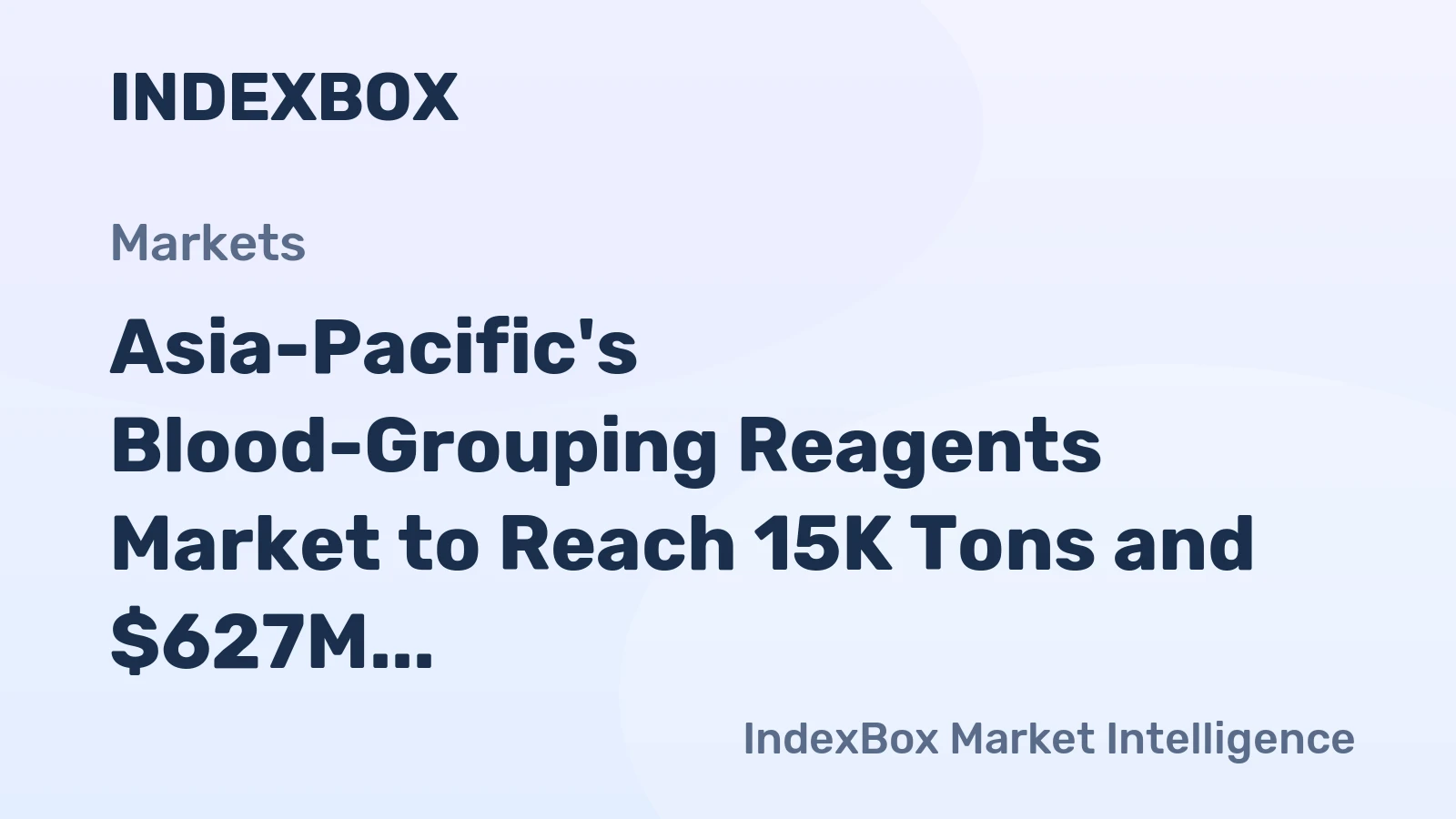 Asia-Pacific's Blood-Grouping Reagents Market to Reach 15K Tons and $627M by 2035