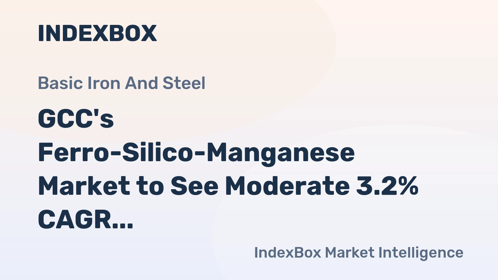 GCC's Ferro-Silico-Manganese Market to See Moderate 3.2% CAGR Growth Through 2035