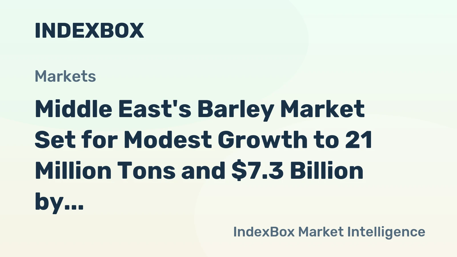 Middle East's Barley Market Set for Modest Growth to 21 Million Tons and $7.3 Billion by 2035
