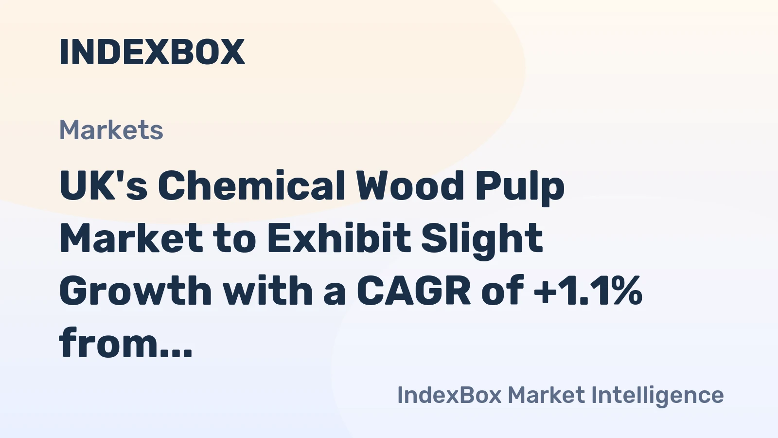 UK's Chemical Wood Pulp Market to Exhibit Slight Growth with a CAGR of +1.1% from 2024 to 2035