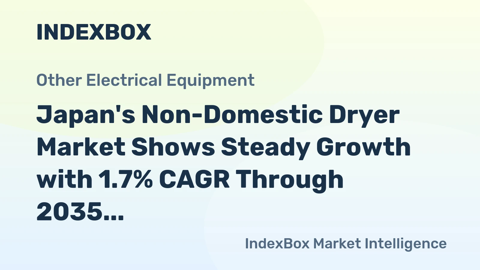 Japan's Non-Domestic Dryer Market Shows Steady Growth with 1.7% CAGR Through 2035