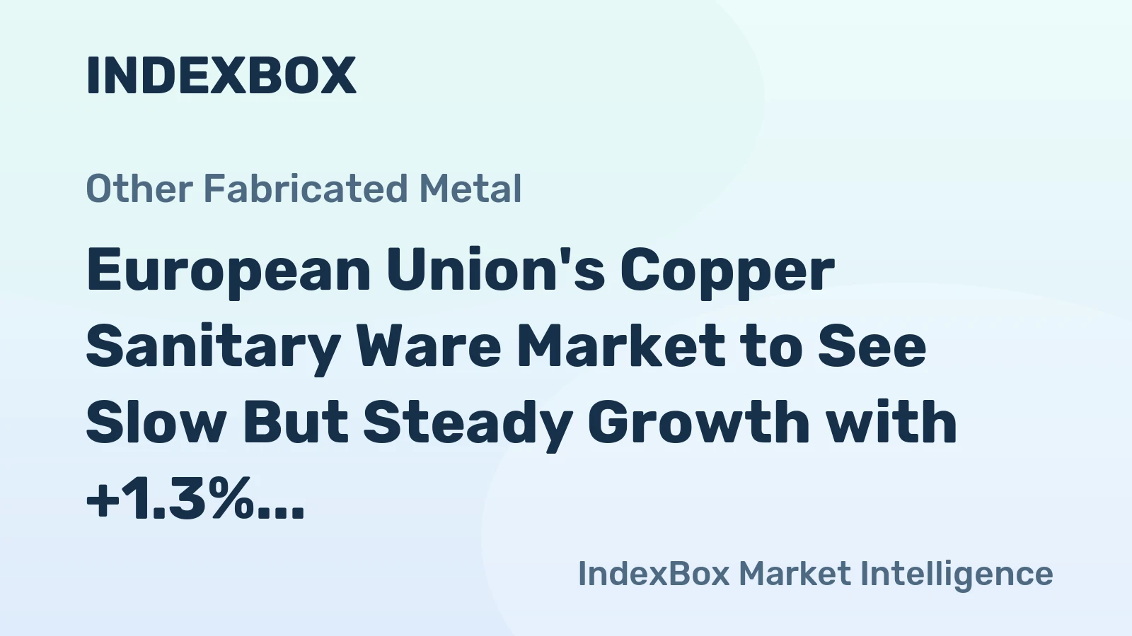 European Union's Copper Sanitary Ware Market to See Slow But Steady Growth with +1.3% CAGR in Volume and +2.4% CAGR in Value from 2024-2035