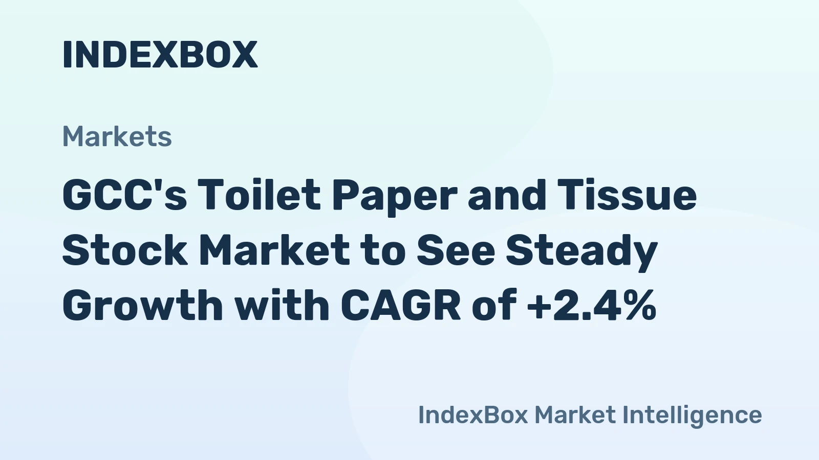 GCC's Toilet Paper and Tissue Stock Market to See Steady Growth with CAGR of +2.4%